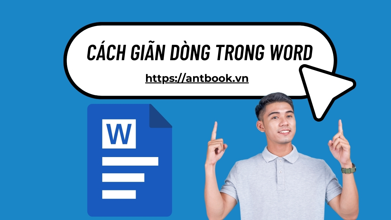 5 cách giãn dòng trong Word, chỉnh khoảng cách dòng cực nhanh