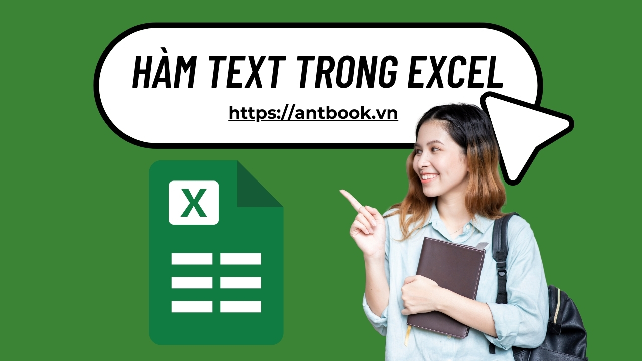 Hàm Text trong Excel: Định dạng văn bản nhanh chóng chuyên nghiệp